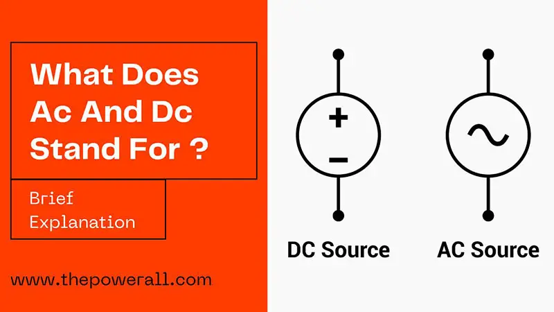 What Does AC And DC Stand For Brief Explanation